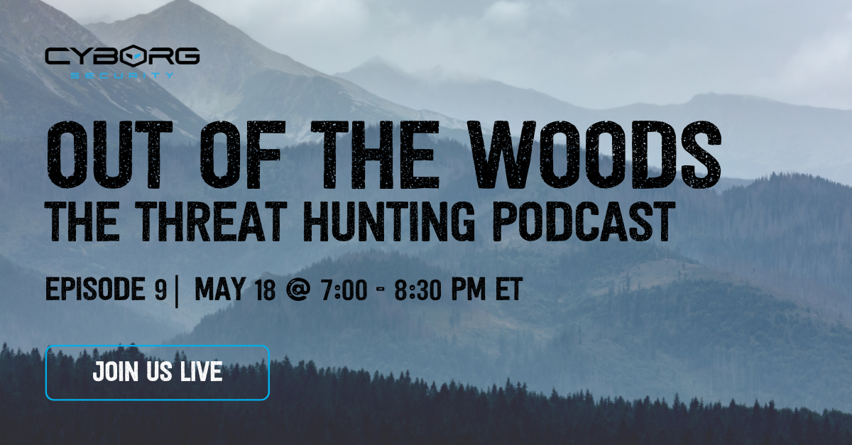 Out of the Woods: The Threat Hunting Podcast
